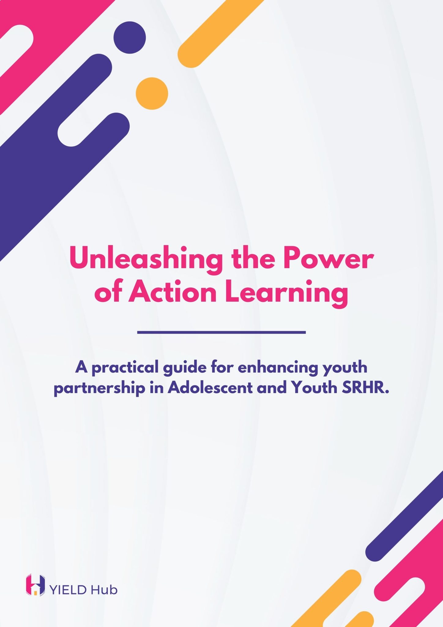 Unleashing the Power of Action Learning: a practical guide – YIELD Hub